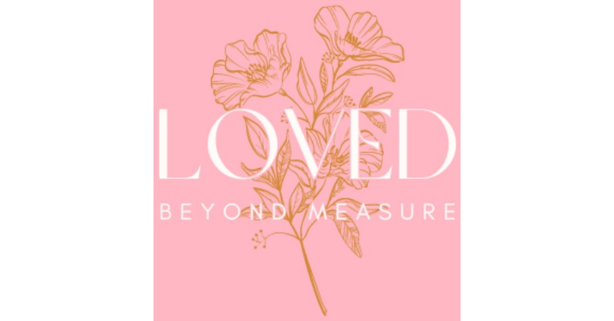 Loved Beyond Measure Keepsakes